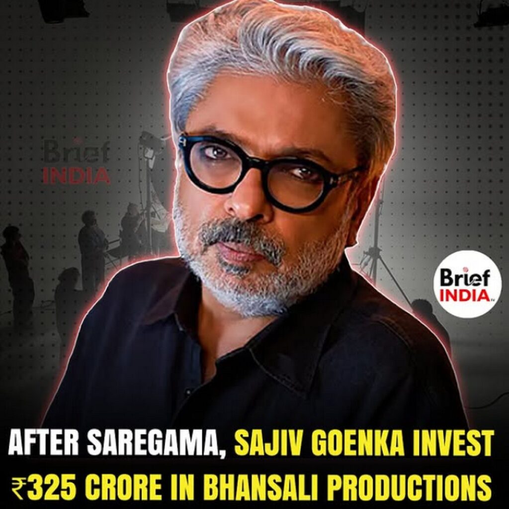 After saregama, sajiv goenka invest ₹325 crore in bhansali productions ...